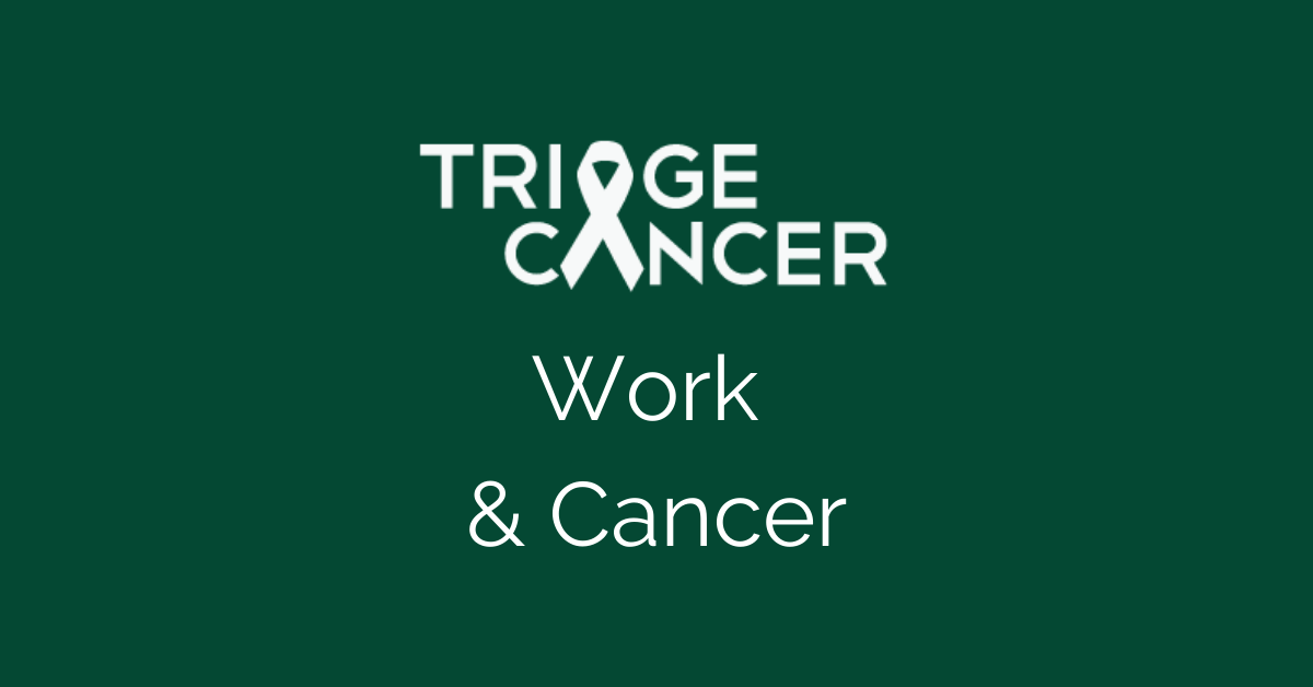 Work & Cancer | Triage Cancer